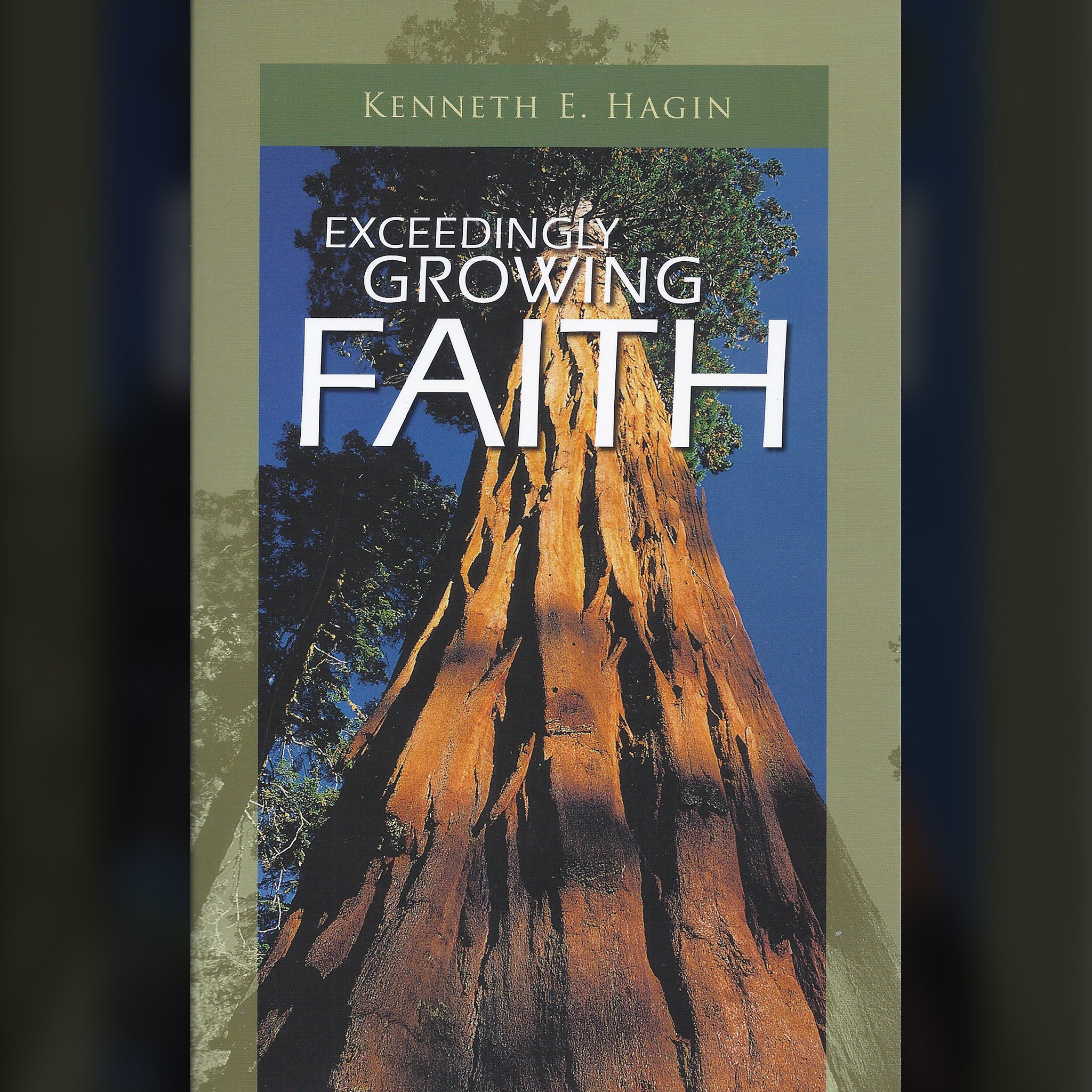 Exceedingly Growing Faith – Word of Faith Faith Food Book Store