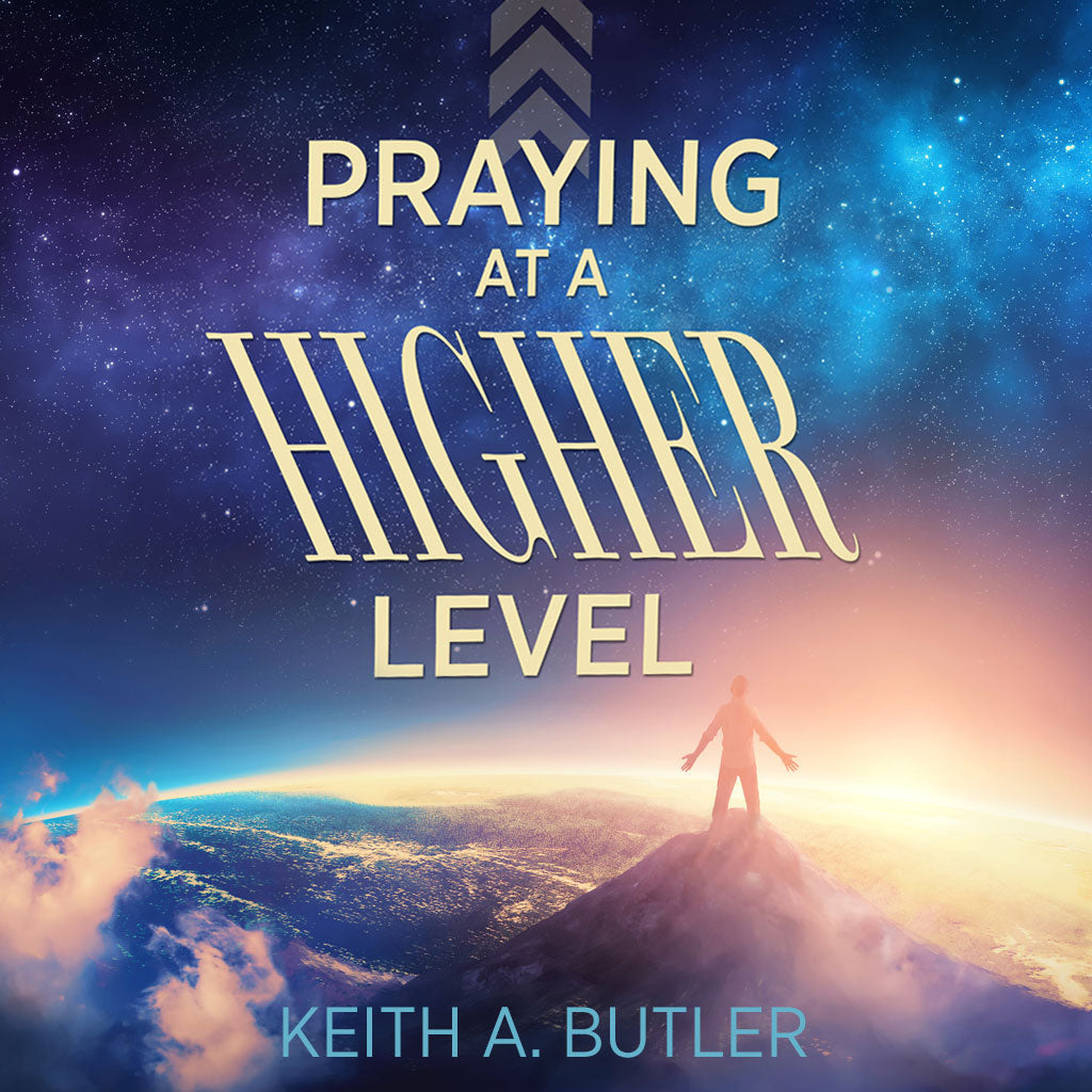 Praying at a Higher Level - Book – Word of Faith Faith Food Book Store