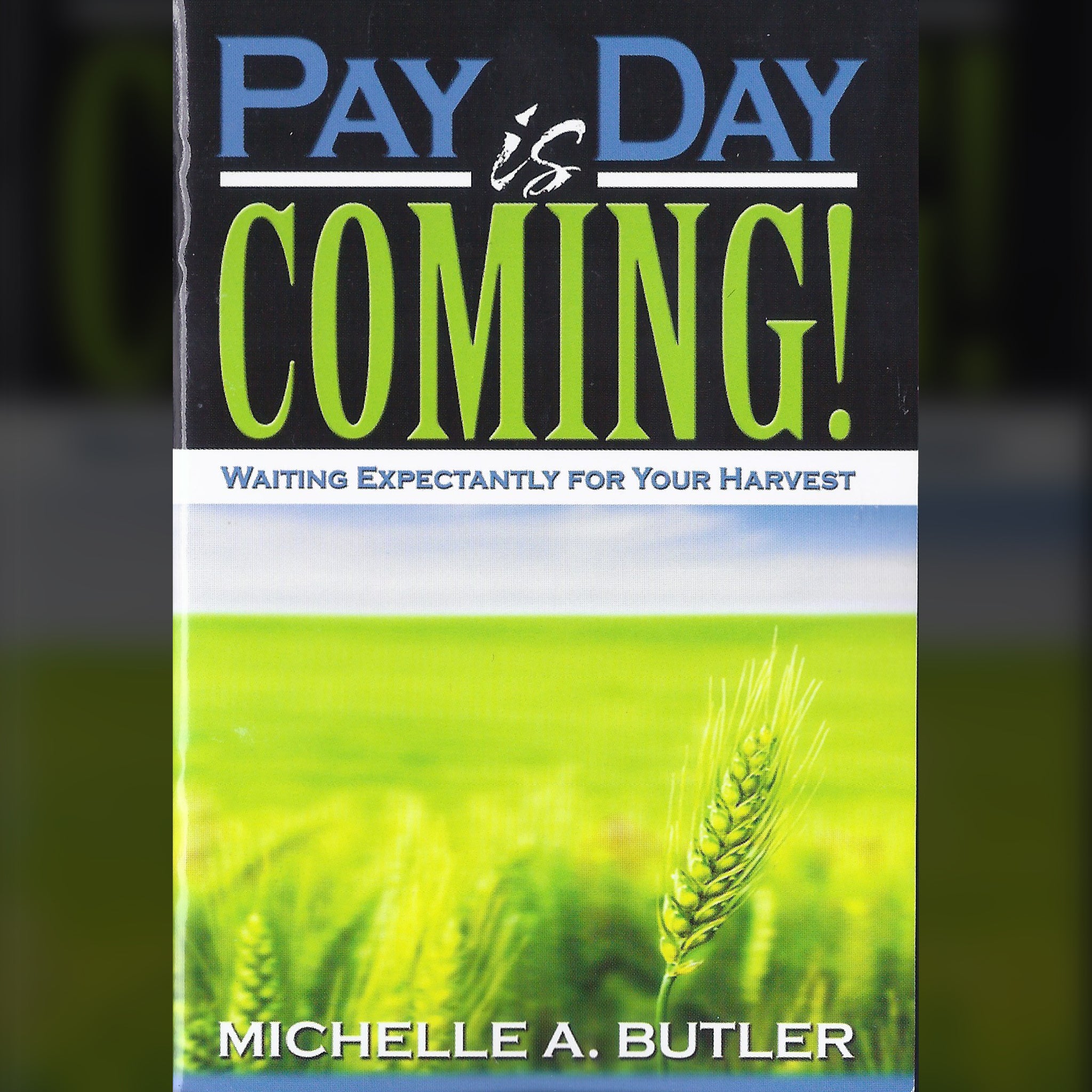 Payday Is Coming – Word of Faith Faith Food Book Store